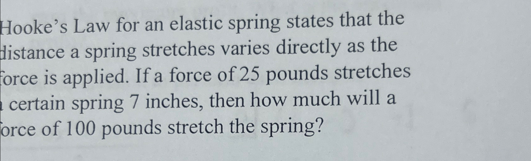 Solved Hooke's Law for an elastic spring states that the | Chegg.com