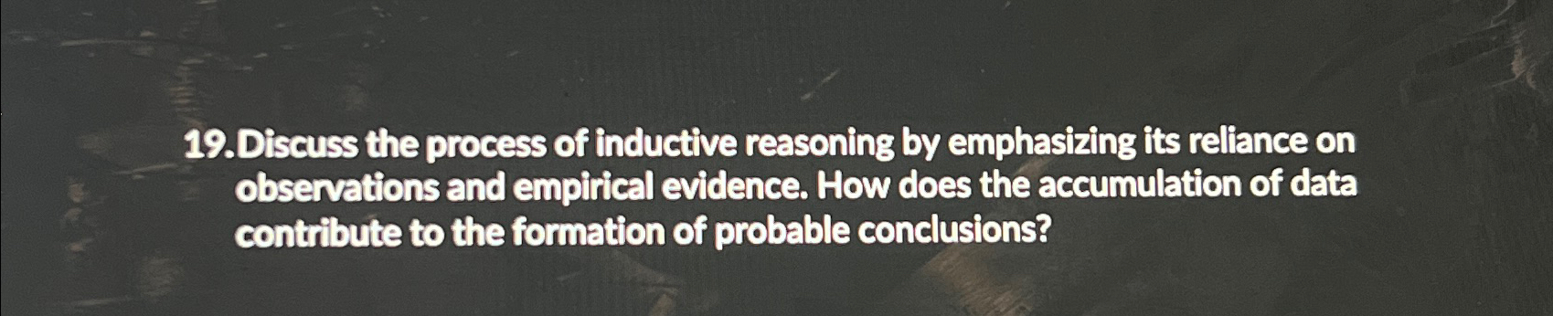 Solved Discuss the process of inductive reasoning by | Chegg.com