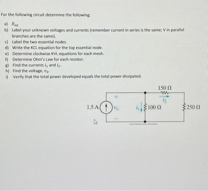 Solved For the following circuit determine the following: a) | Chegg.com