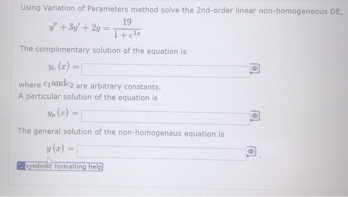 Solved Using Variation of Parameters method solve the | Chegg.com