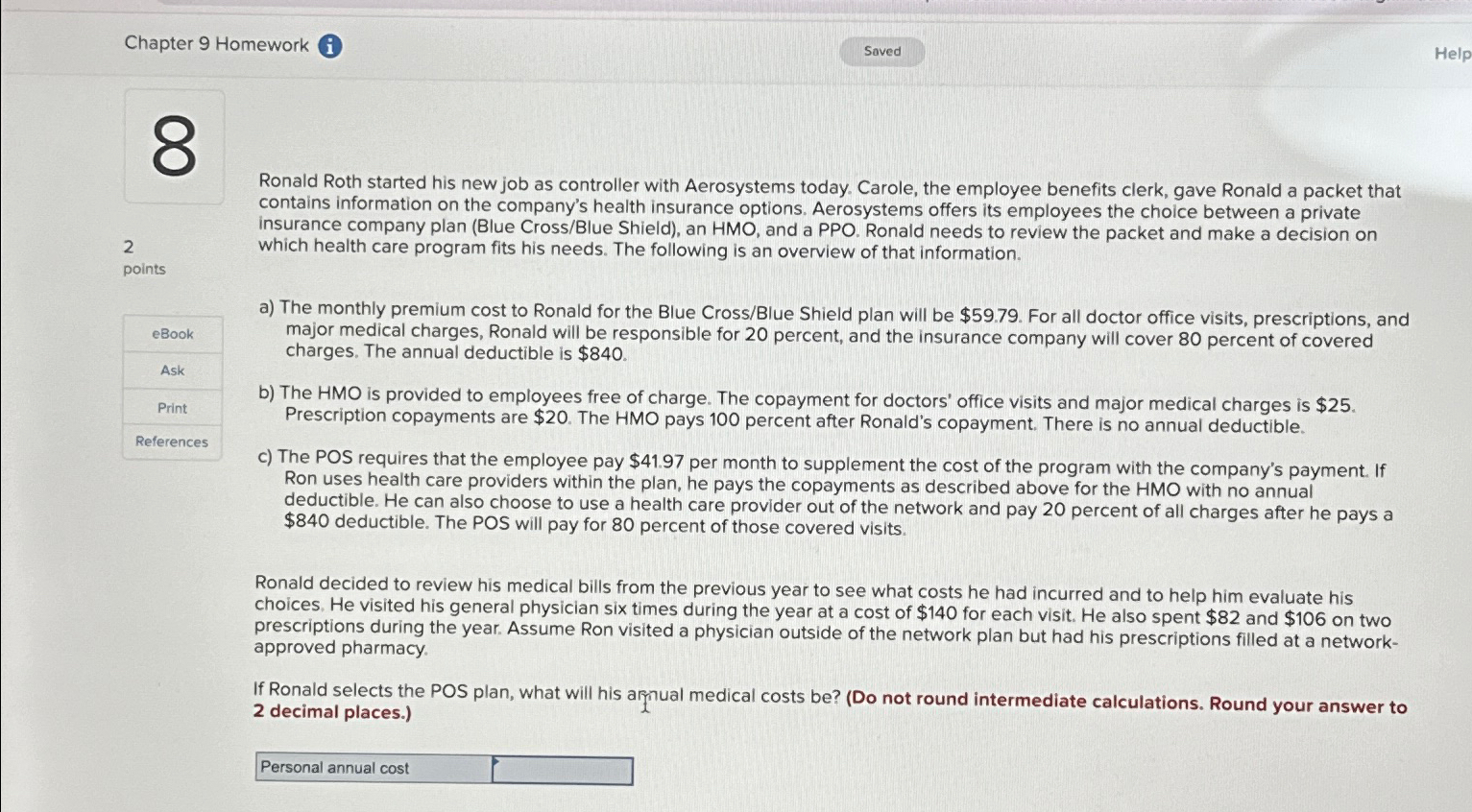 Solved Chapter 9 ﻿Homework iRonald Roth started his new job | Chegg.com