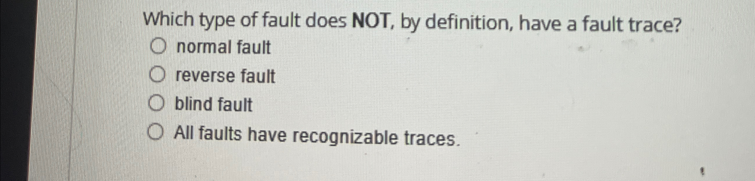 Solved Which type of fault does NOT, by definition, have a | Chegg.com
