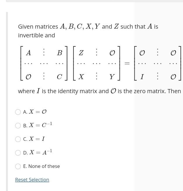 Solved Given matrices A,B,C,X,Y and Z such that A is | Chegg.com