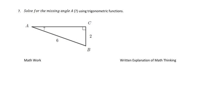 Solved 7. Solve for the missing angle A (?) using | Chegg.com