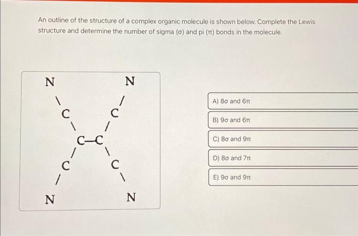 Solved An outline of the structure of a complex organic | Chegg.com