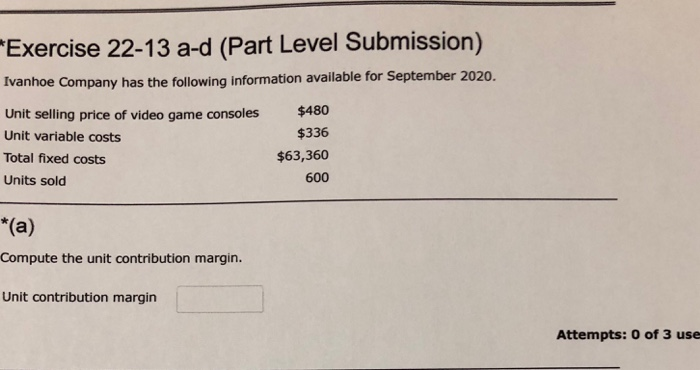 Solved "Exercise 22-13 a-d (Part Level Submission) Ivanhoe | Chegg.com