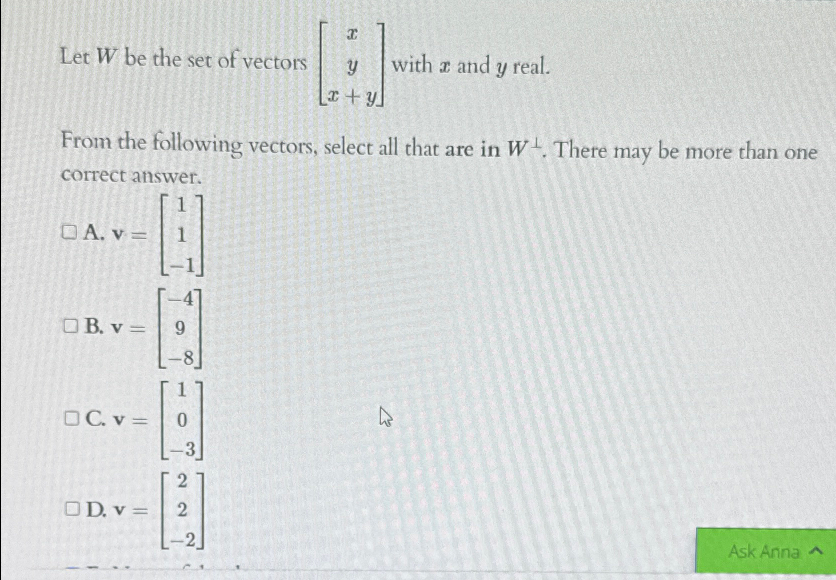 Solved Let W ﻿be The Set Of Vectors [xyx Y] ﻿with X ﻿and Y