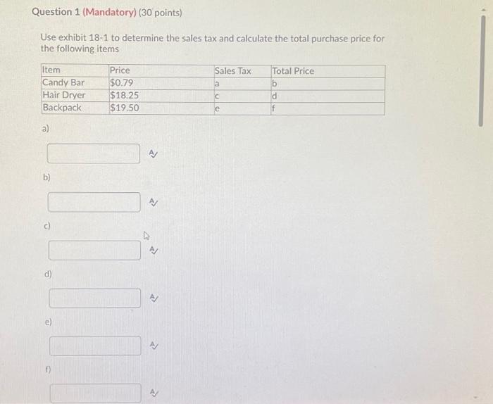 Solved Use exhibit 18-1 to determine the sales tax and | Chegg.com