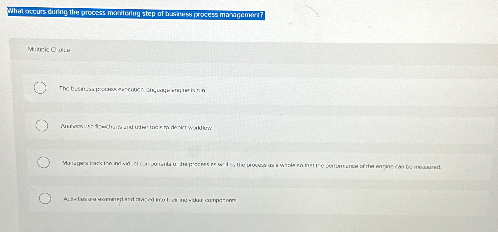 Solved What occurs during the process monitoring step of | Chegg.com
