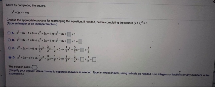 Solved Solve by completing the square. x²-3x-1=0 Choose the | Chegg.com