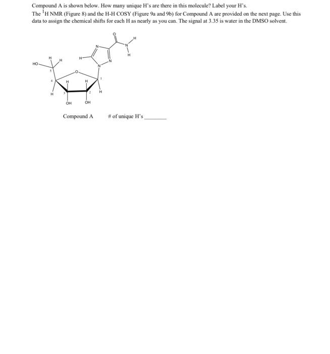 Compound A is shown below. How many unique H's are | Chegg.com