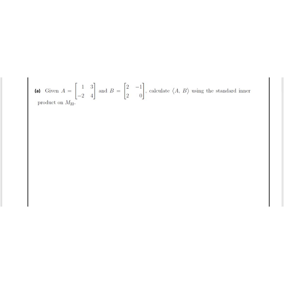 Solved Using the standard inner prodect | Chegg.com