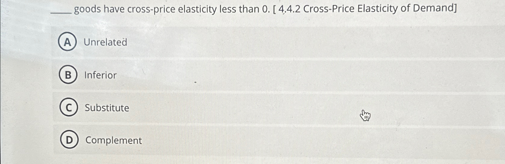 Solved goods have cross-price elasticity less than | Chegg.com