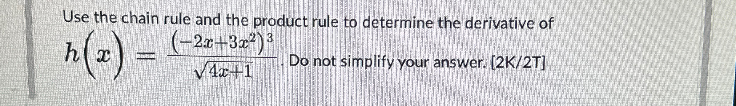 Solved Use the chain rule and the product rule to determine | Chegg.com