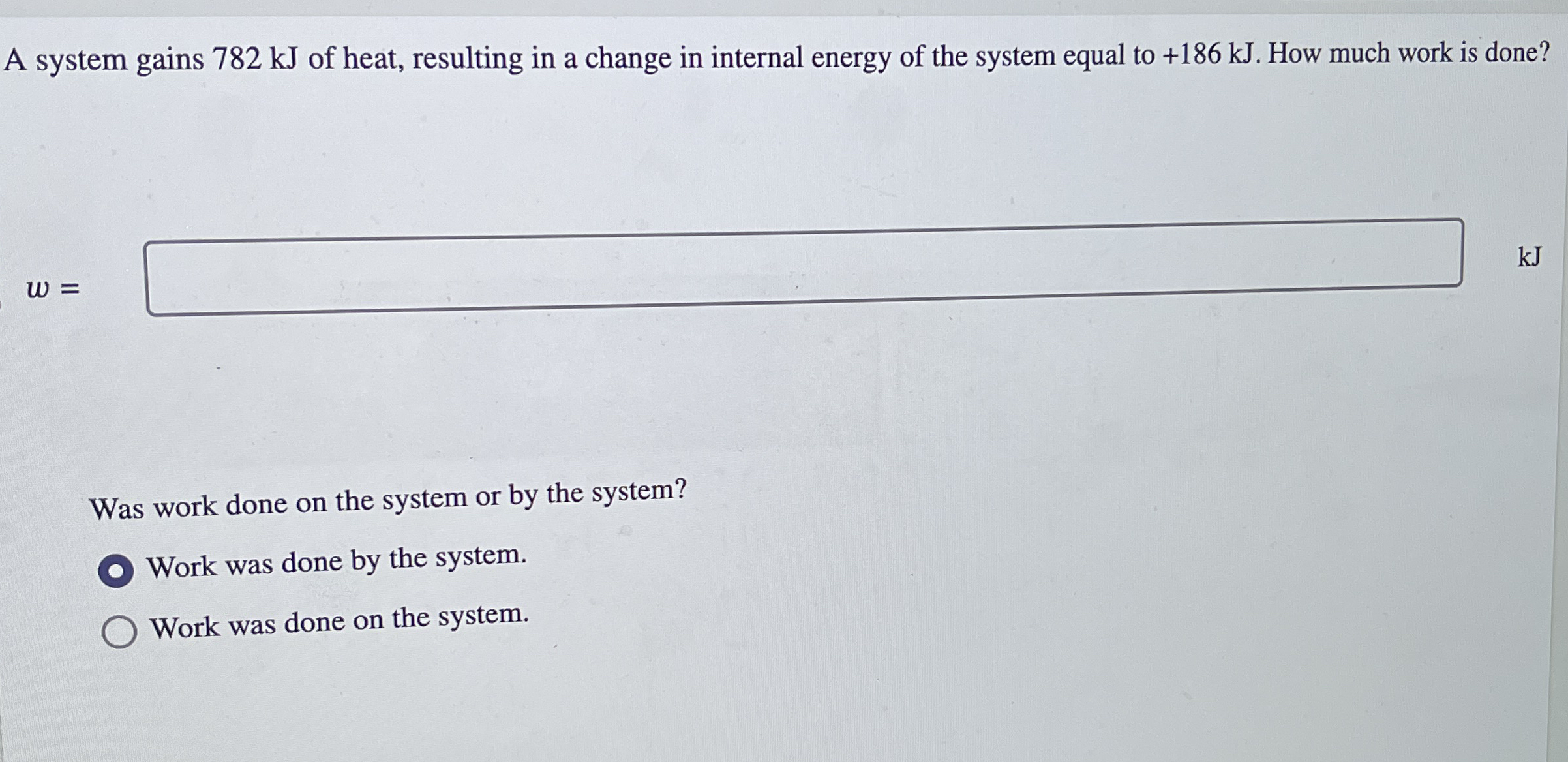 High Quality SOLUTION A system gains 782 ﻿kJ of heat, resulting in a change | Chegg.com