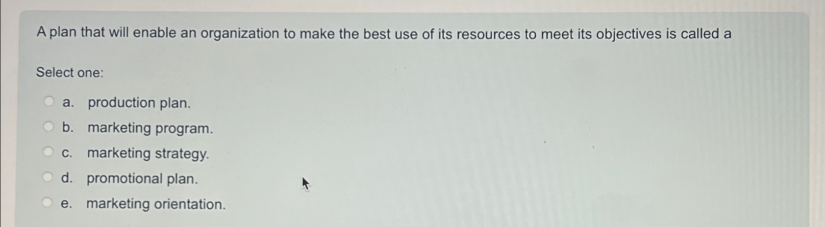 Solved A plan that will enable an organization to make the | Chegg.com
