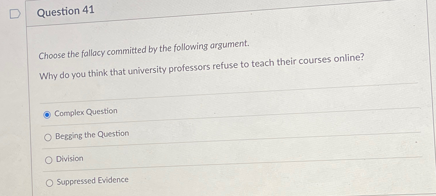 Solved Question 41Choose the fallacy committed by the | Chegg.com