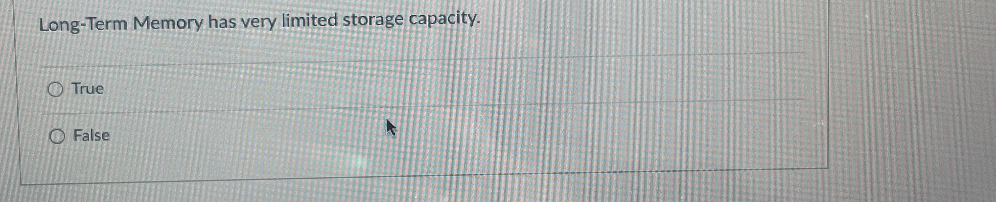 Solved Long-Term Memory has very limited storage | Chegg.com