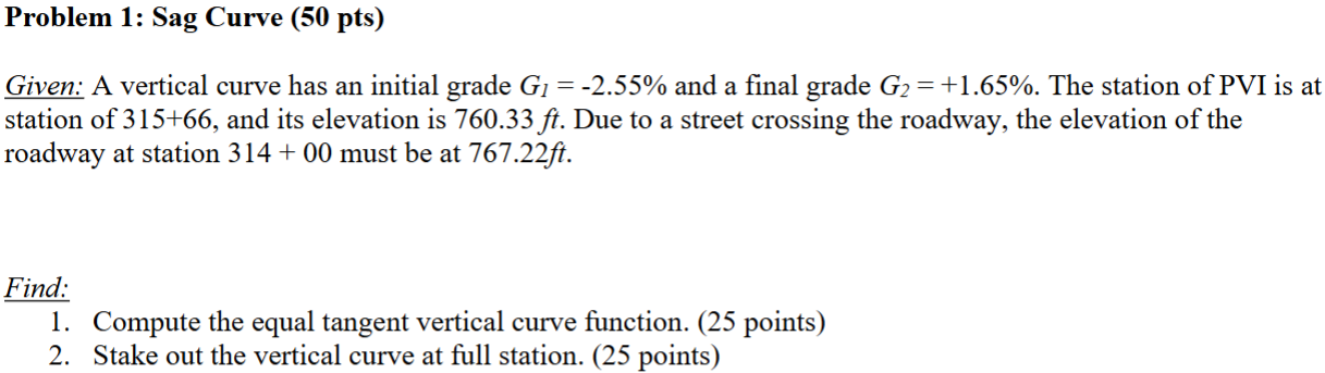 Solved Please solve both A and BProblem 1: Sag Curve | Chegg.com