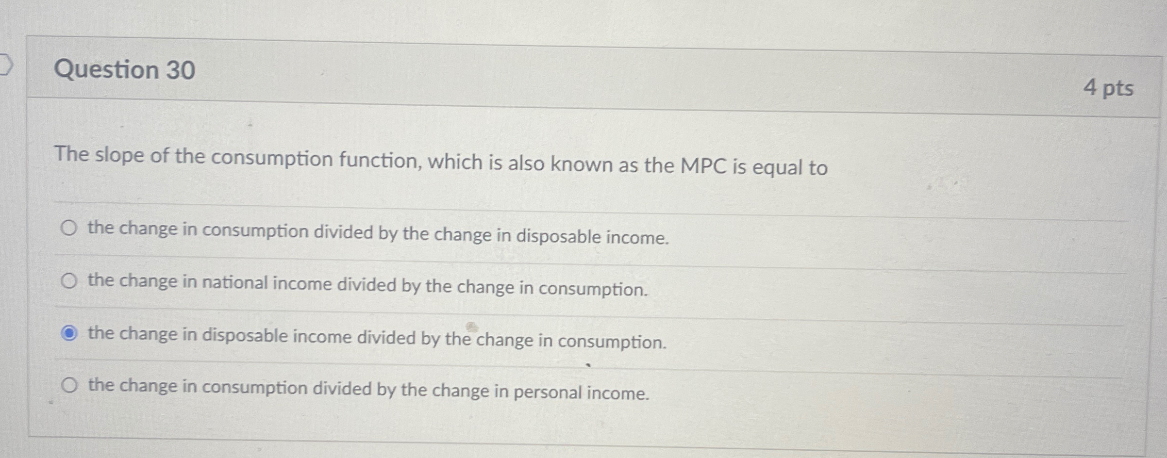 Solved Question 304 ptsThe slope of the consumption | Chegg.com Solved Question 304 ptsThe slope of the consumption | Chegg.com