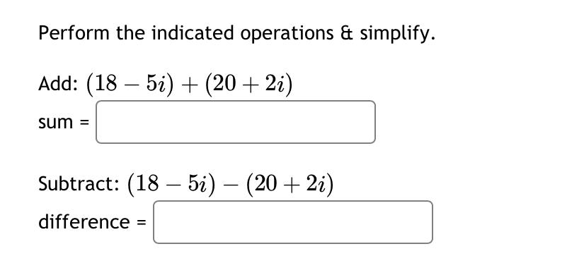 Solved Perform The Indicated Operations And Simplify Add