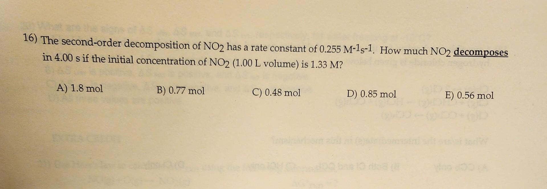 Solved 16) The second-order decomposition of NO2 has a rate | Chegg.com