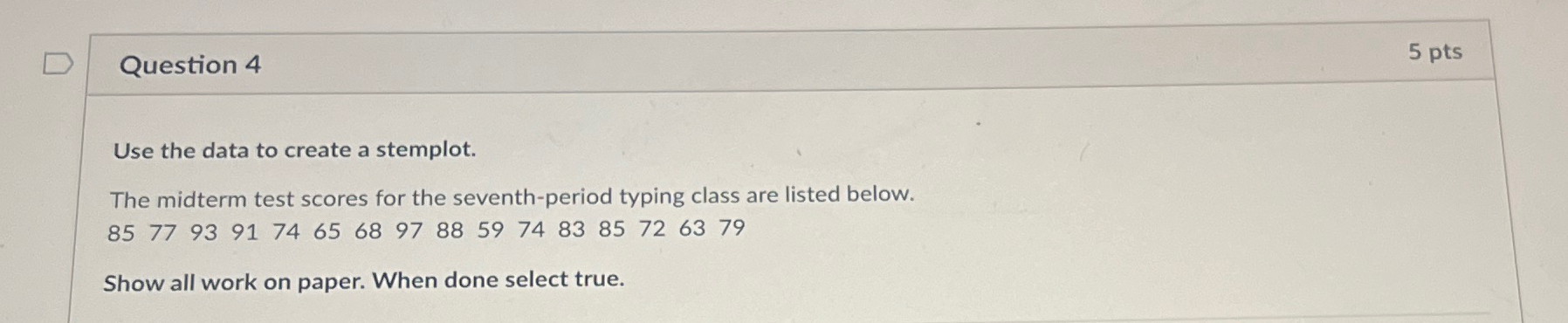 Solved Question 45 ﻿ptsUse the data to create a stemplot.The | Chegg.com