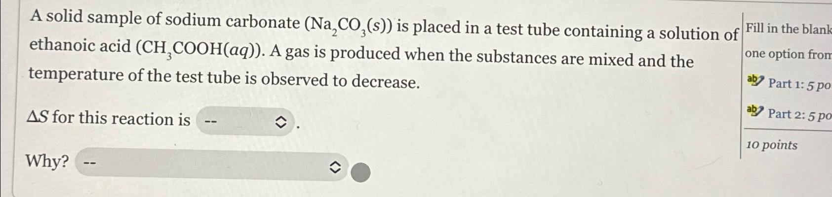 Solved A solid sample of sodium carbonate (Na2CO3(s)) ﻿is | Chegg.com