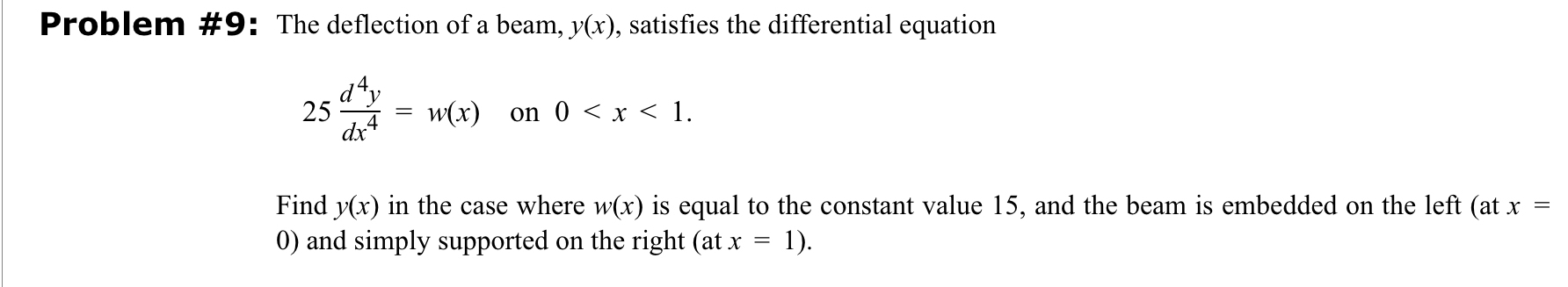 Problem #9: The deflection of a beam, y(x), | Chegg.com