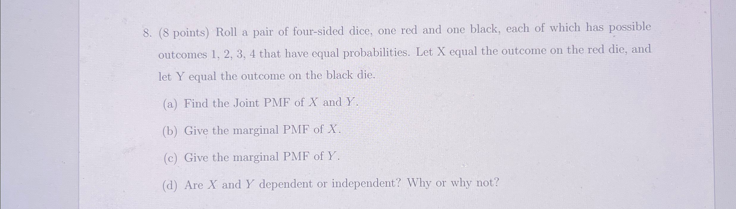 Solved (8 ﻿points) ﻿Roll a pair of four-sided dice, one red | Chegg.com