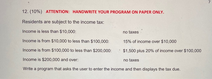 Solved 7 12. (10%) ATTENTION: HANDWRITE YOUR PROGRAM ON | Chegg.com