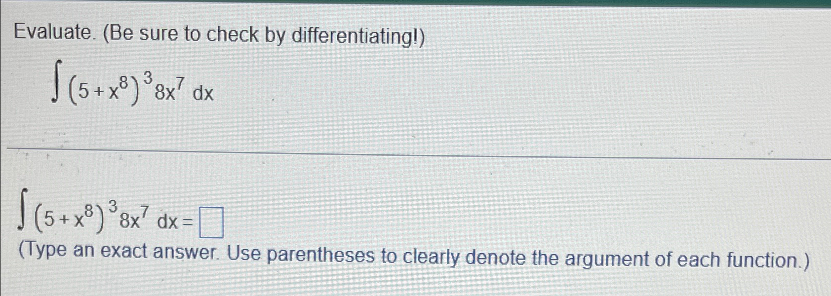 Solved Evaluate. (Be sure to check by | Chegg.com
