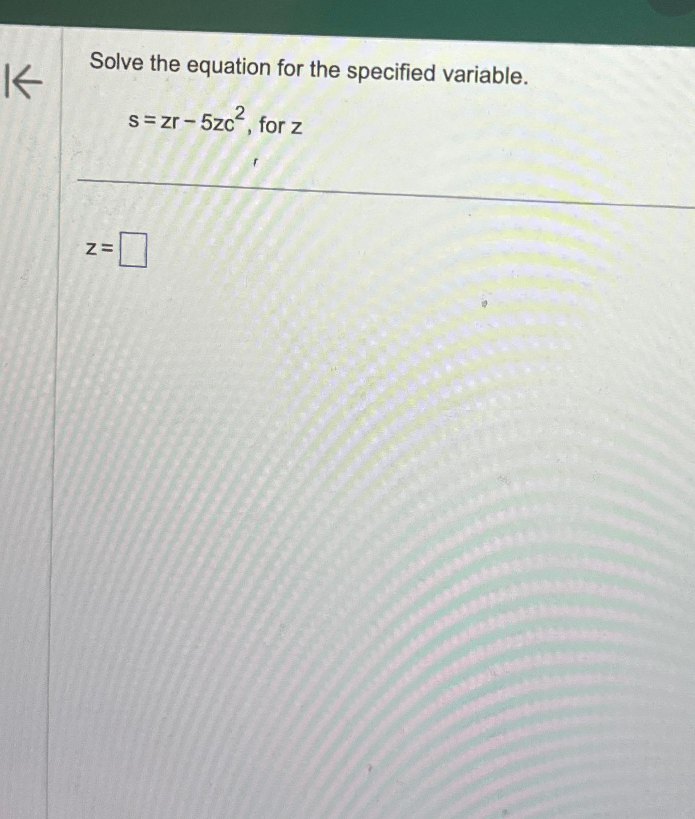 Solved Solve the equation for the specified | Chegg.com