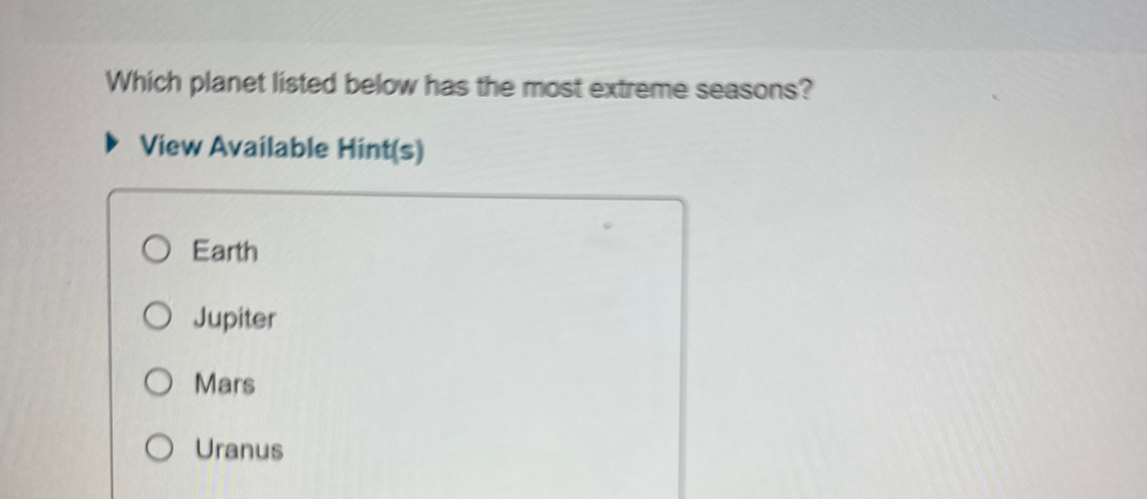 Solved Which planet listed below has the most extreme | Chegg.com