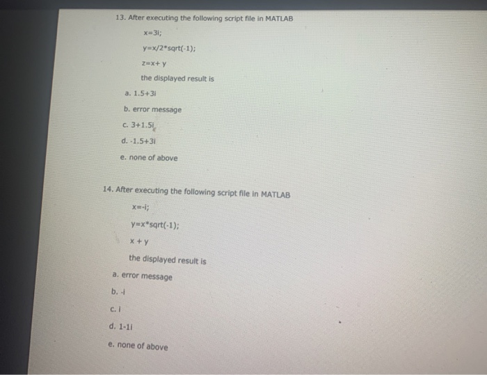 Solved 13 After Executing The Following Script File In 