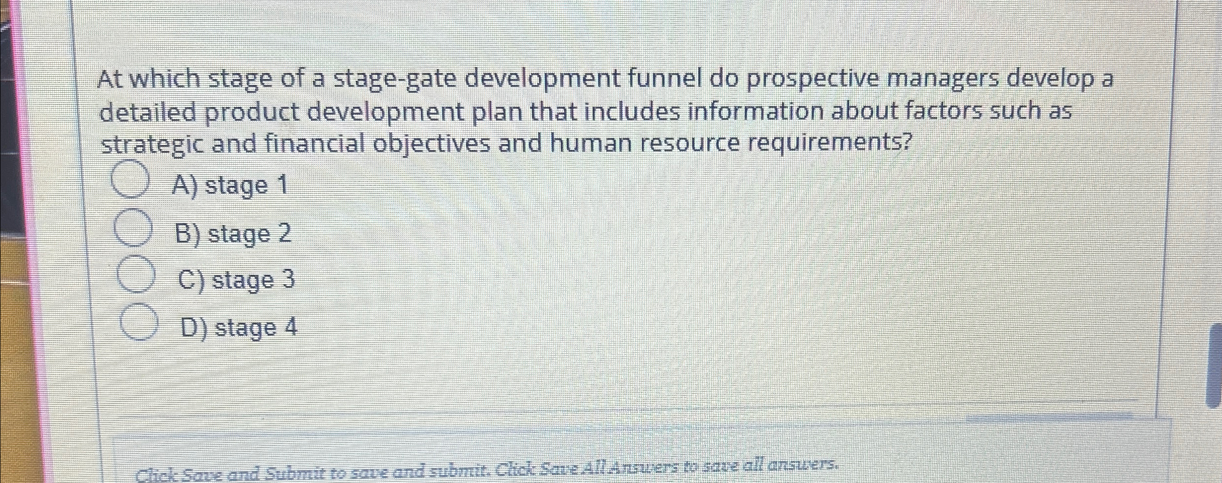 Solved At which stage of a stage-gate development funnel do | Chegg.com