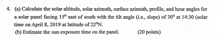 4. (a) Calculate the solar altitude, solar azimuth, | Chegg.com