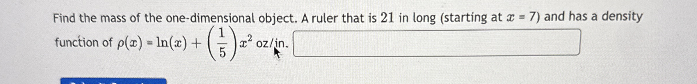 Solved Find the mass of the one-dimensional object. A ruler | Chegg.com
