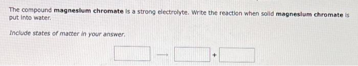 Solved The compound calcium nitrite is a strong electrolyte. | Chegg.com