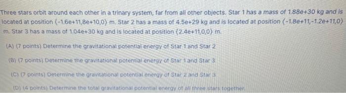 Solved Three stars orbit around each other in a trinary | Chegg.com