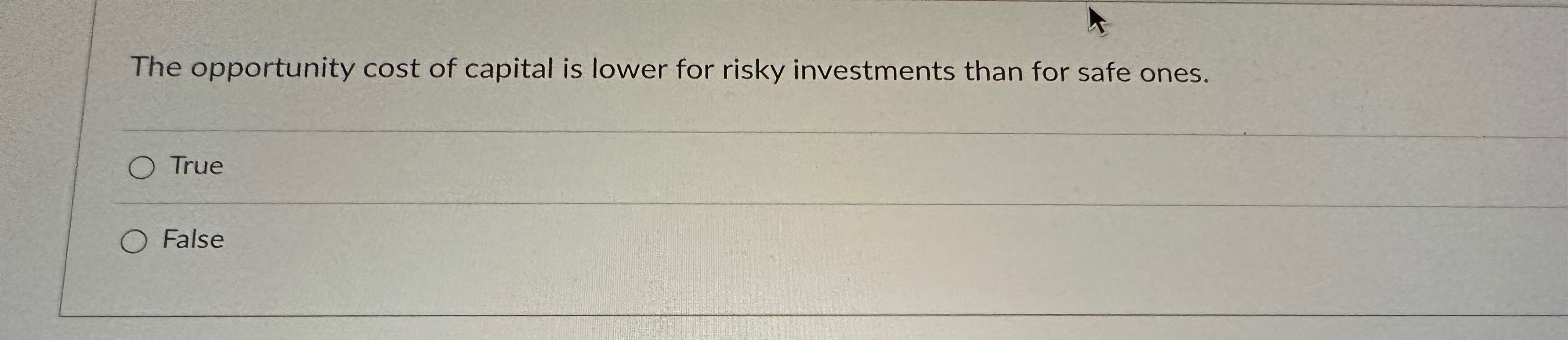 Solved The opportunity cost of capital is lower for risky | Chegg.com