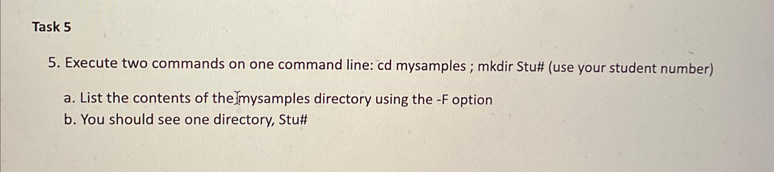 Solved Task 55. ﻿Execute two commands on one command line: | Chegg.com