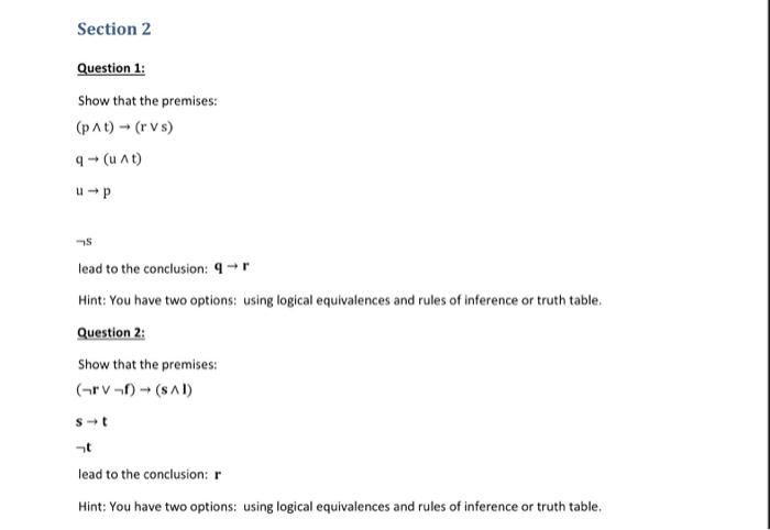 Solved Section 2 Question 1: Show that the premises: | Chegg.com