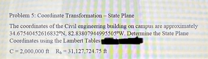 Solved Problem 5: Coordinate Transformation - State Plane | Chegg.com