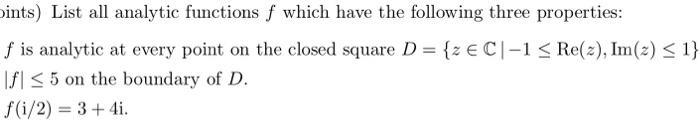 Solved ints) List all analytic functions f which have the | Chegg.com