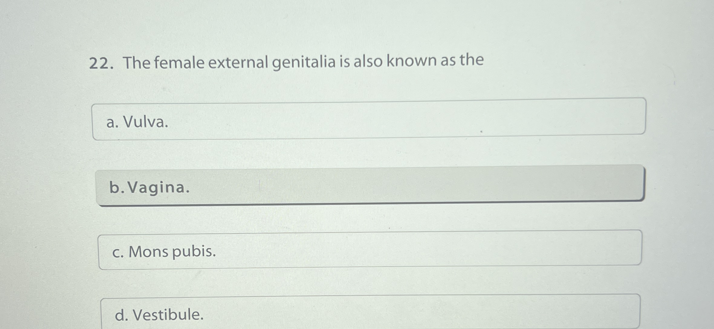 The female external genitalia is also known as | Chegg.com