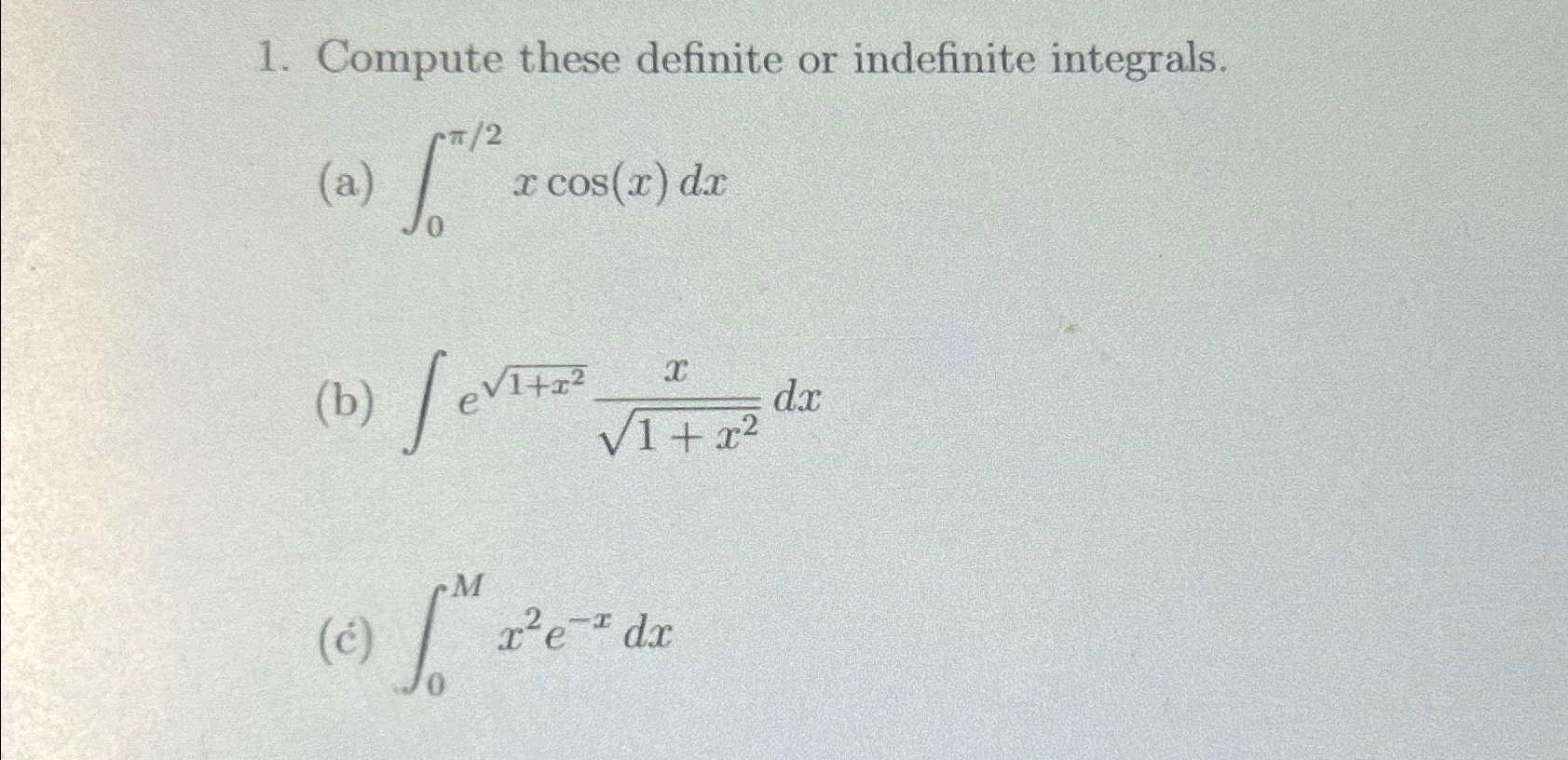 Solved Compute these definite or indefinite | Chegg.com