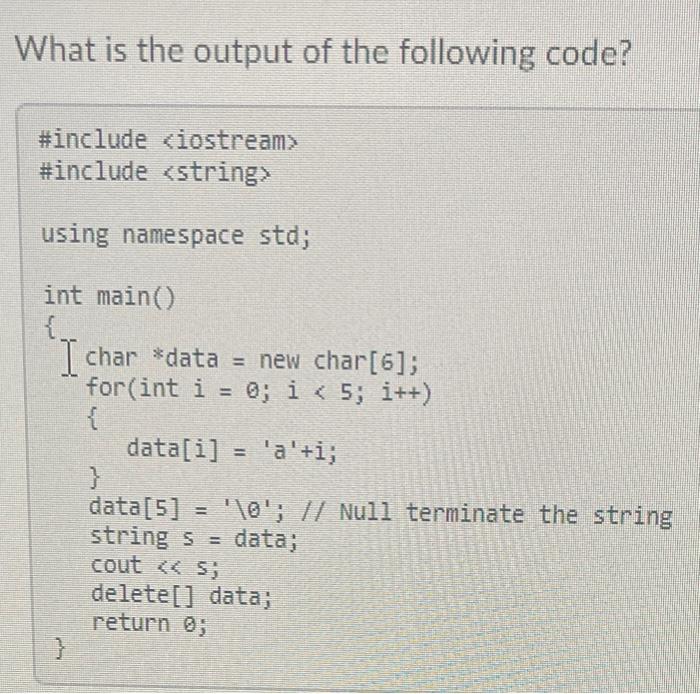 Solved What is the output of the following code? #include | Chegg.com