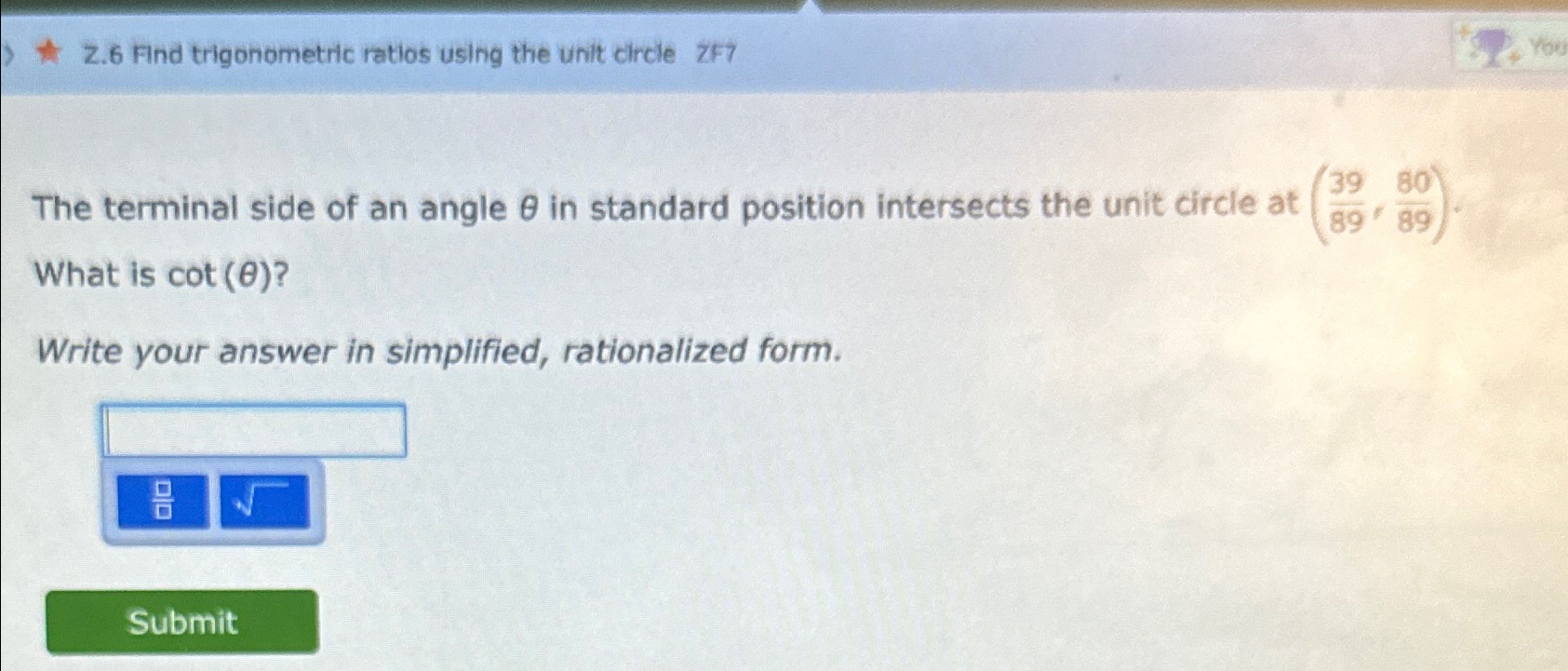 Solved 2.6 ﻿Find trigonometric ratios using the unit circle | Chegg.com