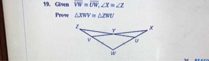 Solved VW≅UW,∠X≅∠Z XWV≅ ZWU | Chegg.com